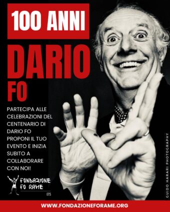 100 anni di Dario Fo, 100 spettacoli nel mondo! – Fondazione Fo Rame ETS
